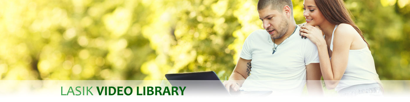 LASIK Videos - Gailey Eye Clinic