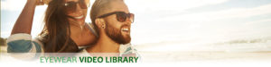 Eyewear Video Library - Gailey Eye Clinic